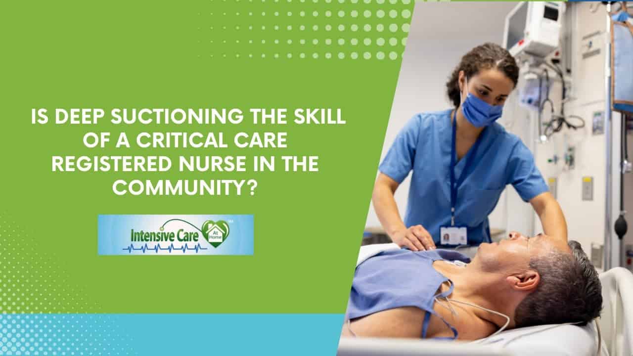 Is Deep Suctioning the Skill of a Critical Care Registered Nurse in the ...
